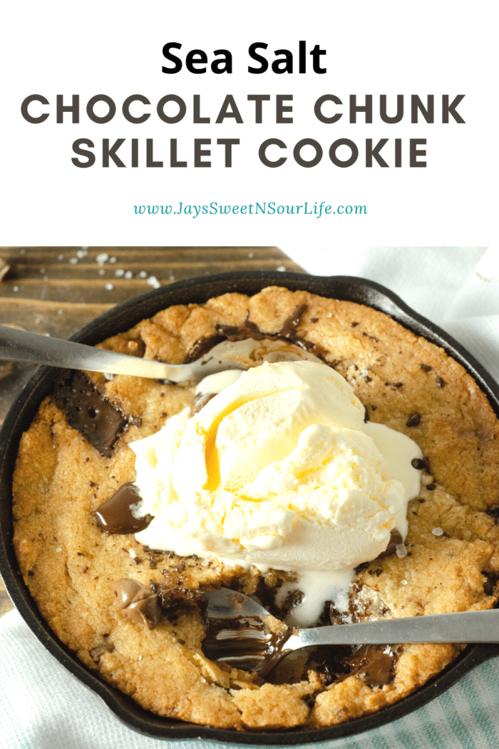 Sea Salt Chocolate Chunk Skillet Cookie – Life With Jay Simms