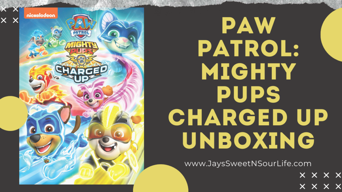 PAW Patrol: Mighty Pups Charged Up | Activites and More! – Life With ...
